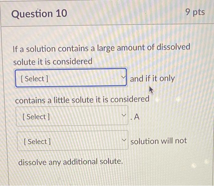 Solved If a solution contains a large amount of dissolved | Chegg.com