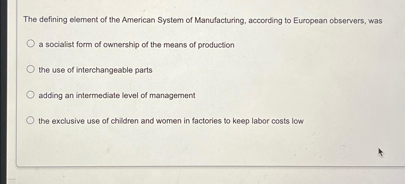 Solved The defining element of the American System of | Chegg.com