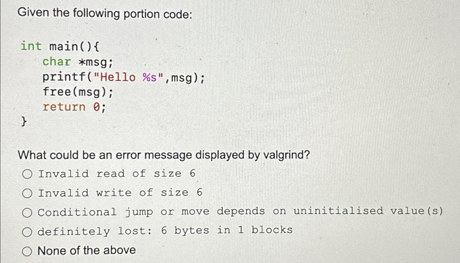 Solved Given the following portion code:What could be an | Chegg.com