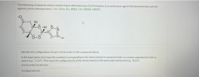 Solved The following compound, whose central ring is | Chegg.com
