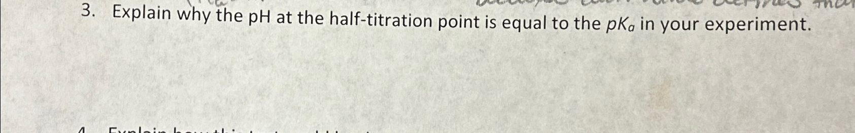 Solved Explain why the pH ﻿at the half-titration point is | Chegg.com