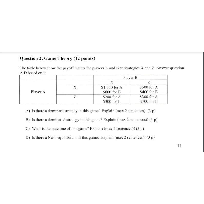 Solved Question 2. Game Theory (12 points)The table below | Chegg.com Solved Question 2. Game Theory (12 points)The table below | Chegg.com