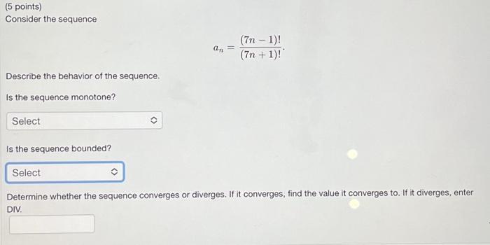 Solved (5 points) Consider the sequence Describe the | Chegg.com