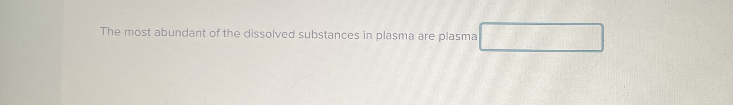 Solved The most abundant of the dissolved substances in | Chegg.com