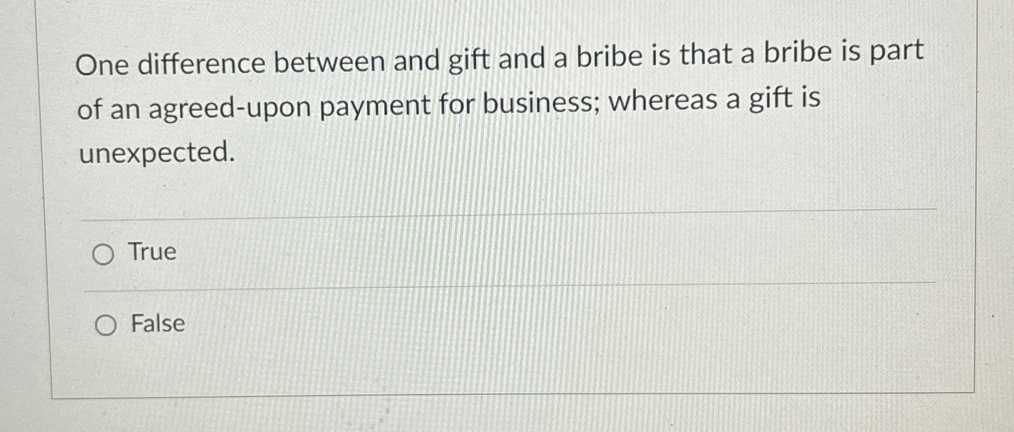 Solved One difference between and gift and a bribe is that a | Chegg.com
