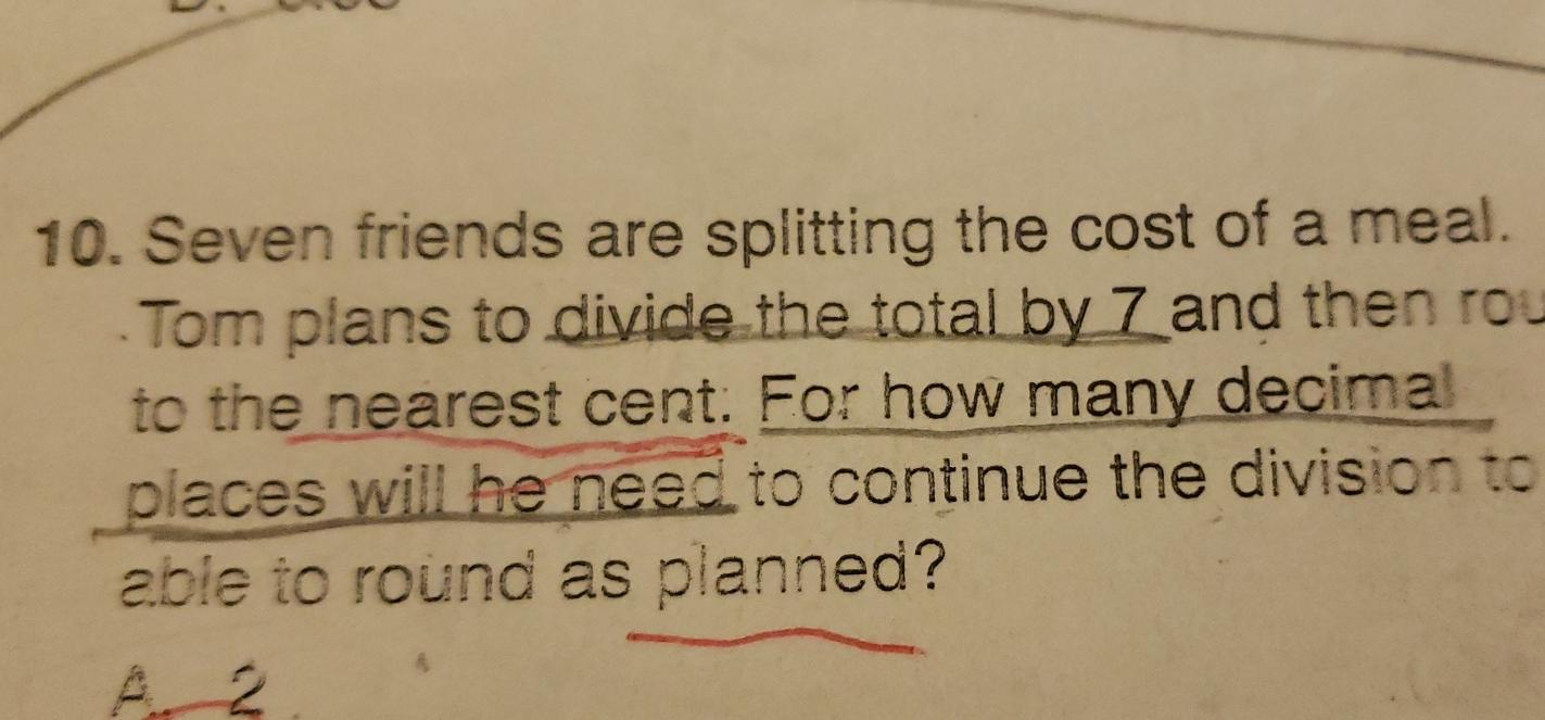 Solved 10. Seven friends are splitting the cost of a meal. | Chegg.com