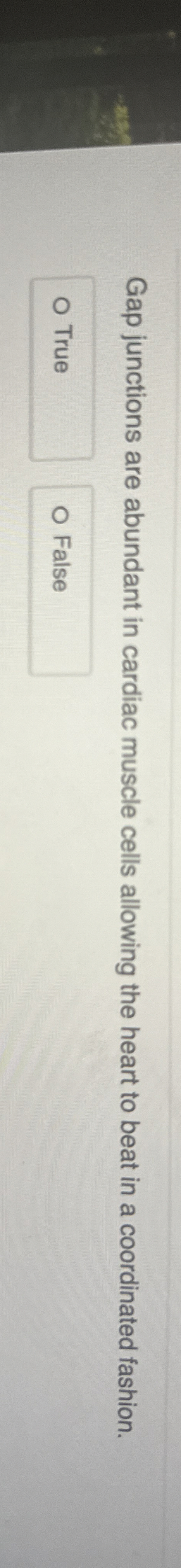 Solved Gap junctions are abundant in cardiac muscle cells | Chegg.com