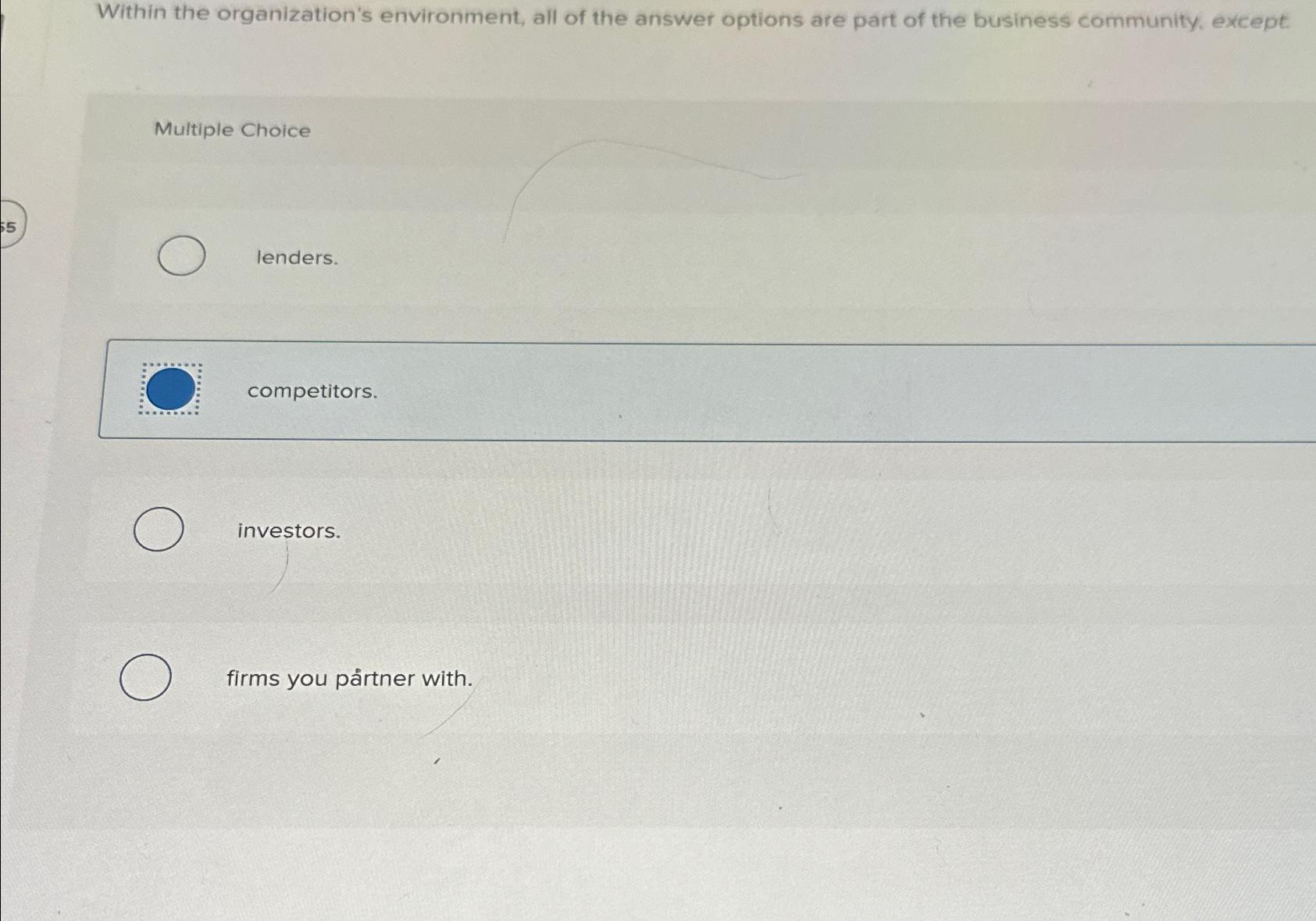 Solved Within the organization's environment, all of the | Chegg.com