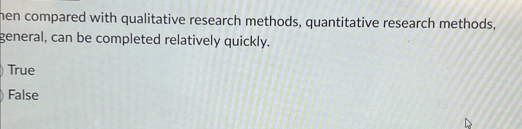 Solved hen compared with qualitative research methods, | Chegg.com