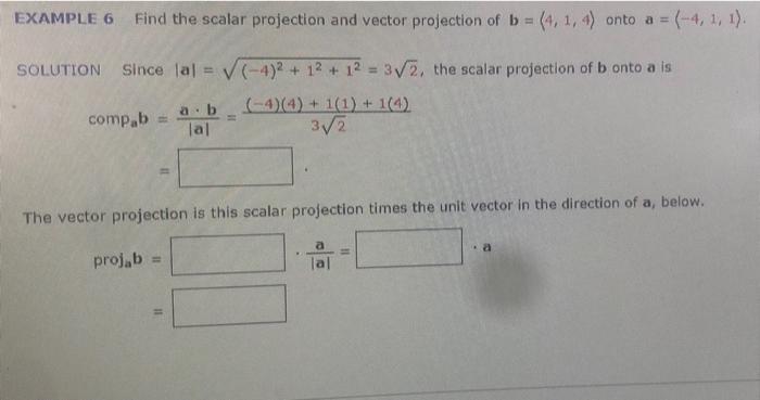 Solved EXAMPLE 6 Find the scalar projection and vector | Chegg.com