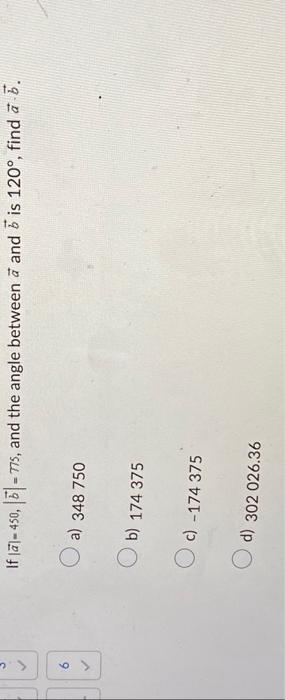 Solved If a=[5,−5] and b=[−5,5], find a⋅b. a) 625 b) 0 c) 50 | Chegg.com