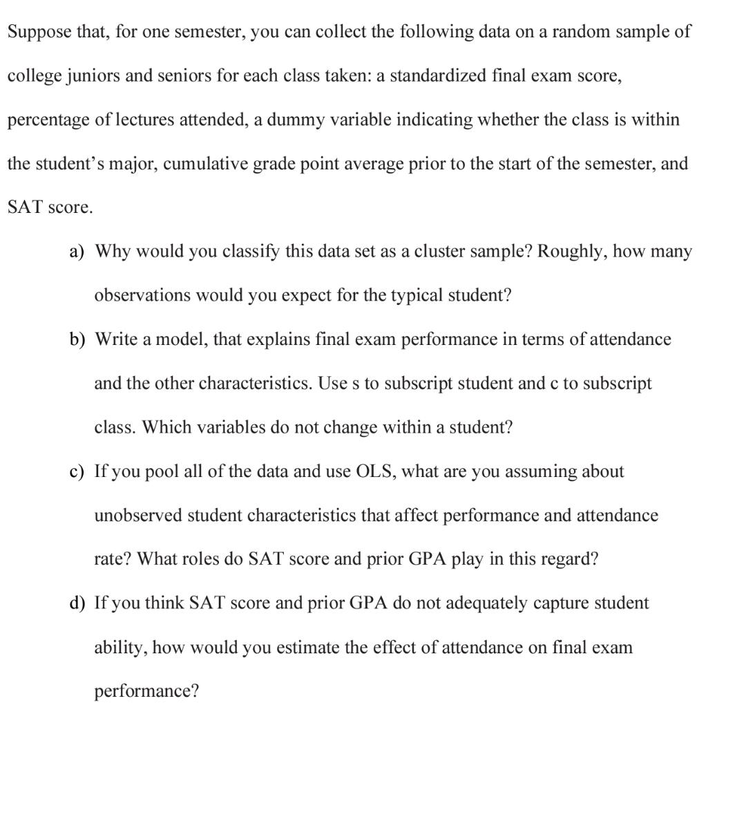 Solved Suppose that, for one semester, you can collect the | Chegg.com