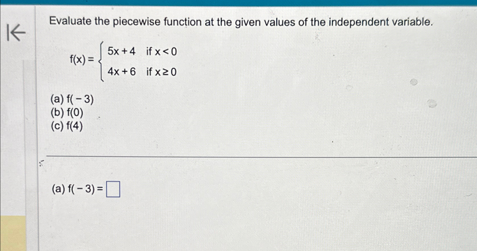 Solved Evaluate the piecewise function at the given values | Chegg.com