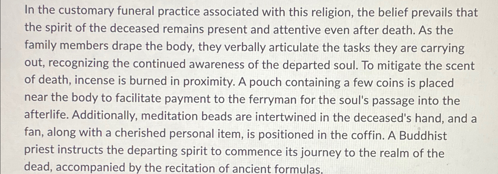 Solved In the customary funeral practice associated with | Chegg.com