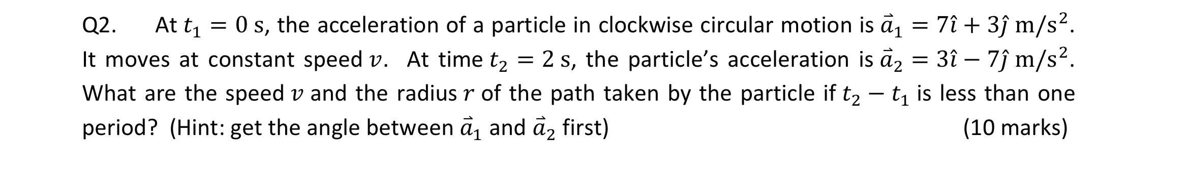 Solved Q2. ﻿At t1=0s, ﻿the acceleration of a particle in | Chegg.com