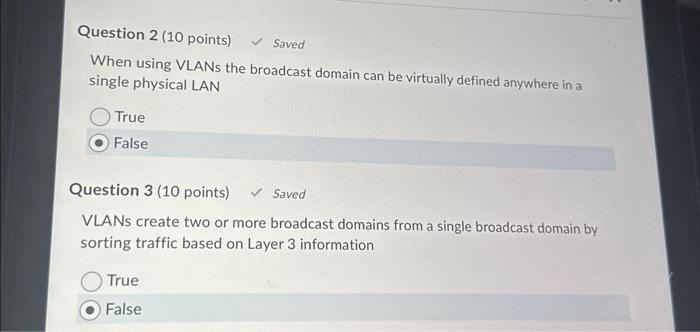 Solved When using VLANs the broadcast domain can be | Chegg.com