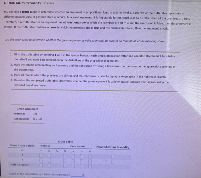 Solved 1. Truth Tables for Validity - 2 Rows You can use a | Chegg.com