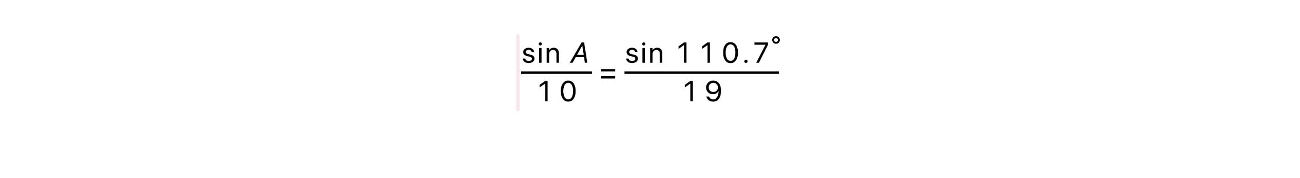 Solved sinA10=sin110.7°19 | Chegg.com