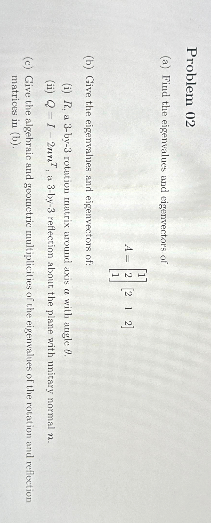 Problem 02(a) ﻿Find the eigenvalues and eigenvectors | Chegg.com