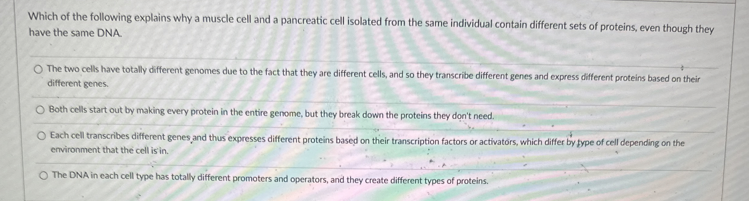 Solved Which of the following explains why a muscle cell and | Chegg.com