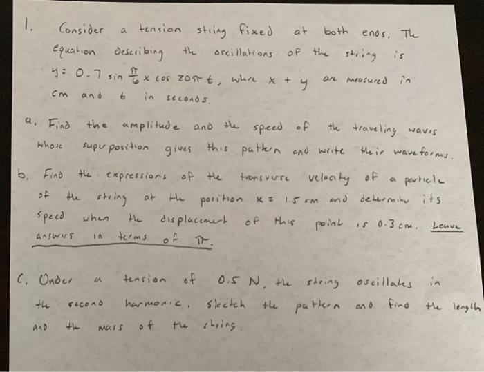 Solved at cm 1. Consider a tension string fixed both ends. | Chegg.com