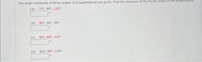 Solved The angle measures of three angles of a quadrilateral | Chegg.com