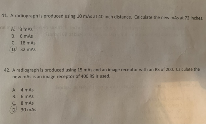 Solved 41. A radiograph is produced using 10 mAs at 40 inch | Chegg.com