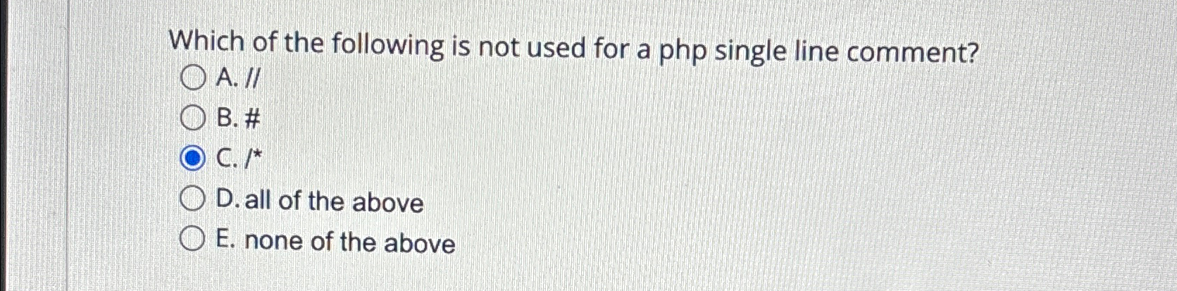 Solved Which of the following is not used for a php single | Chegg.com
