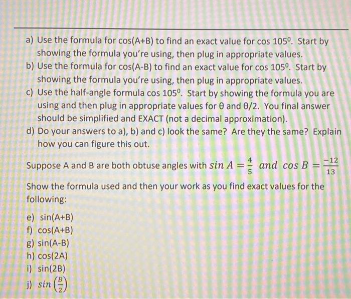 Solved a) Use the formula for cos(A+B) to find an exact | Chegg.com