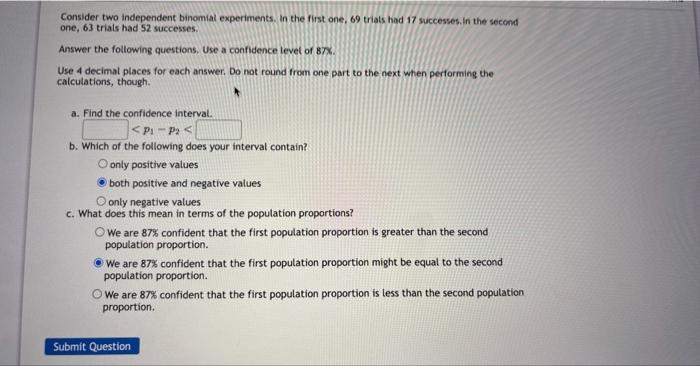 Solved Consider two independent binomial experiments. In the | Chegg.com