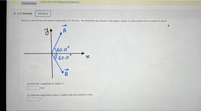 Solved Ving Sedap 6. (-/1 Points) DETAILS Vectors A and B | Chegg.com