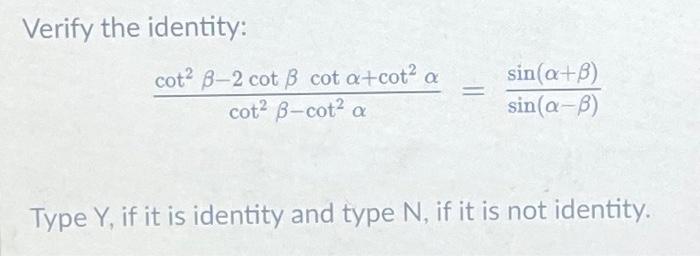 Solved Verify the identity: cot? B-2 cot B cot a+cot a cot? | Chegg.com