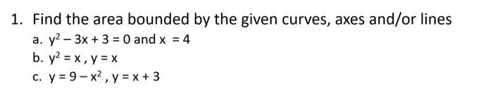 Solved Find the area bounded by the given curves, axes, | Chegg.com