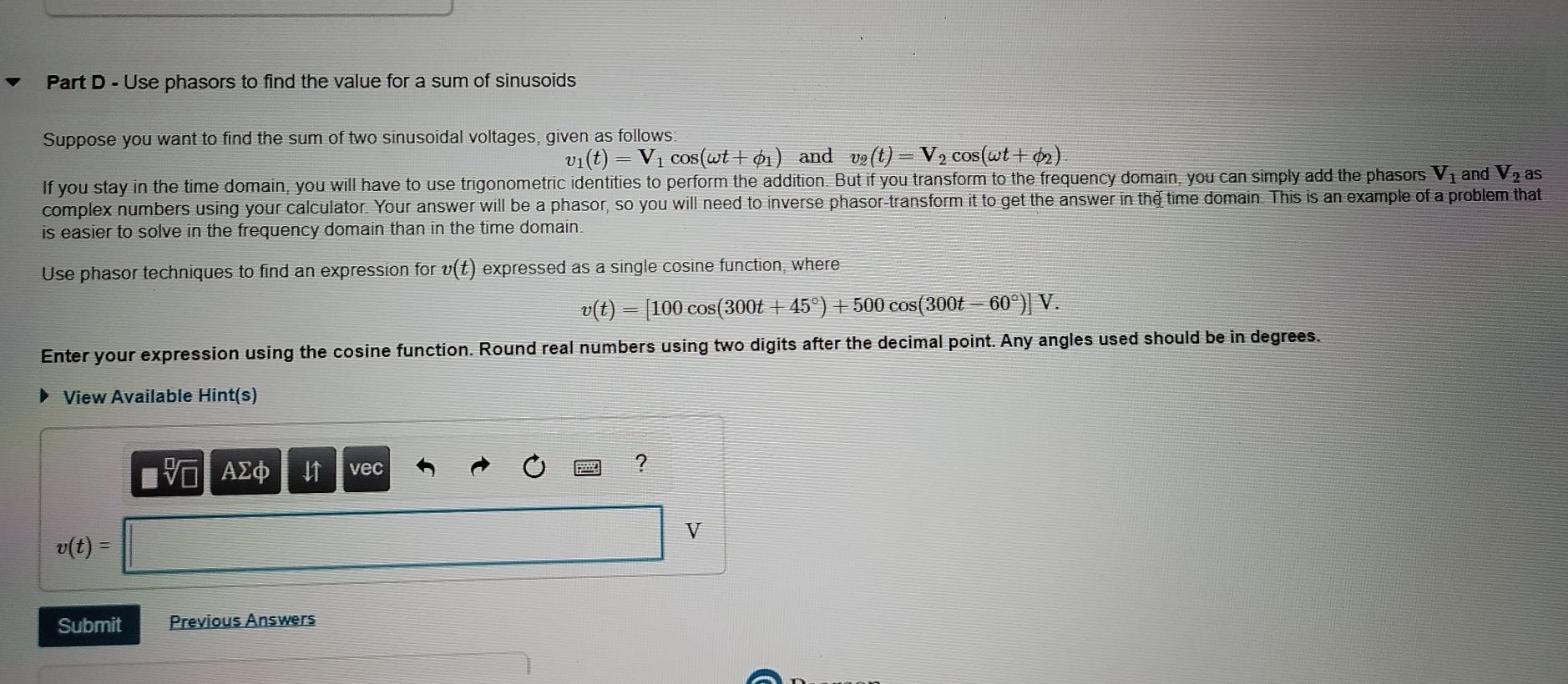 Solved Part D - Use phasors to find the value for a sum of | Chegg.com