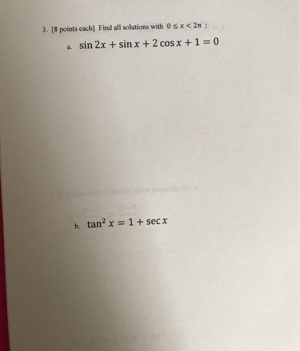 Solved 3. [8 points each) Find all solutions with 0 Sx