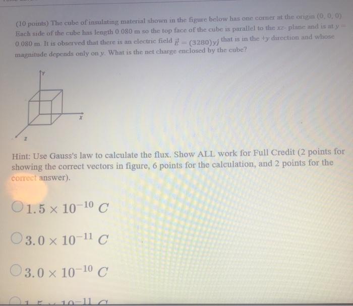 Solved (10 points) The cube of insulating material shown in | Chegg.com