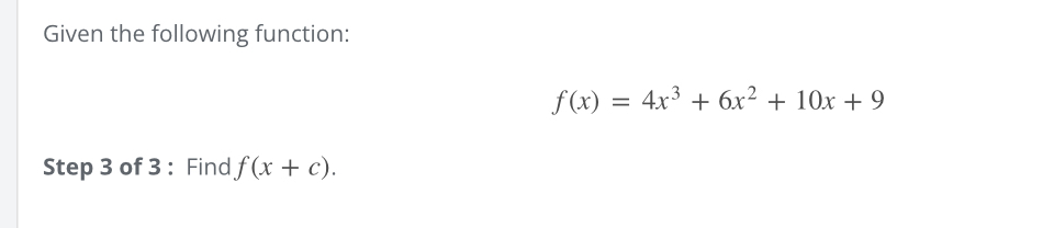 Solved Given The Following Function F X 4x3 6x2 10x 9step 3