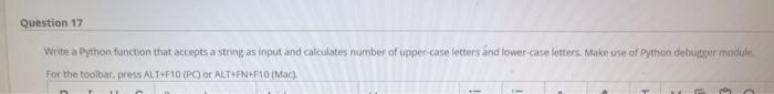 Solved Question 17 Write a Python function that accepts a | Chegg.com