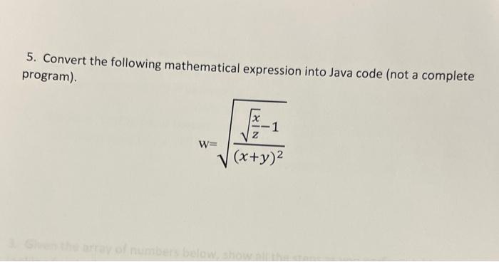 Solved 5. Convert the following mathematical expression into | Chegg.com