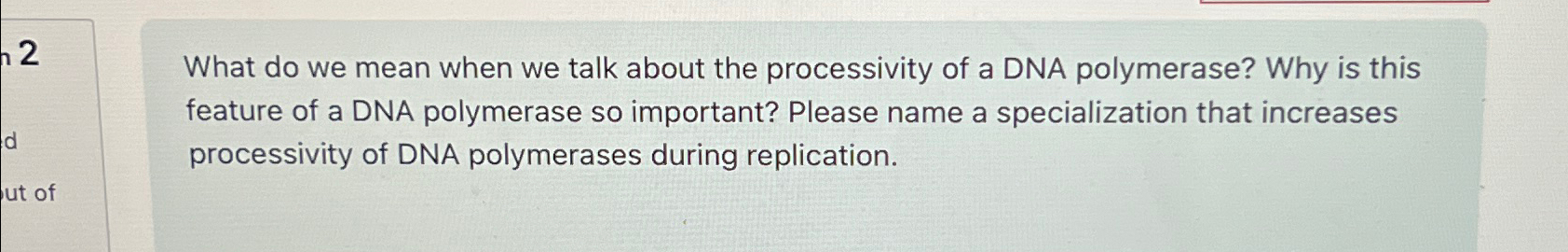Solved What do we mean when we talk about the processivity | Chegg.com