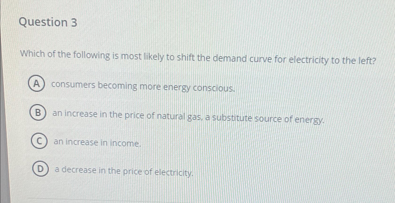 Solved Question 3Which of the following is most likely to | Chegg.com