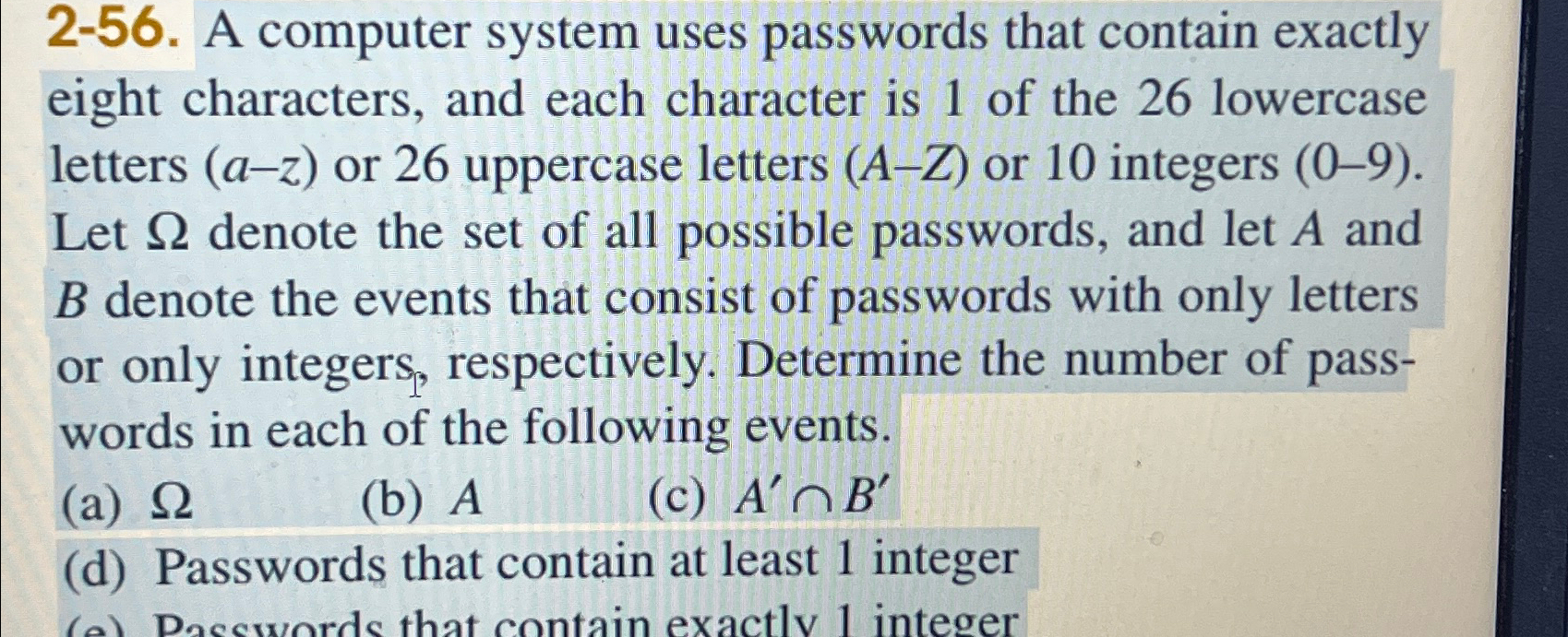 Solved 2-56. A computer system uses passwords that contain | Chegg.com Solved 2-56. A computer system uses passwords that contain | Chegg.com