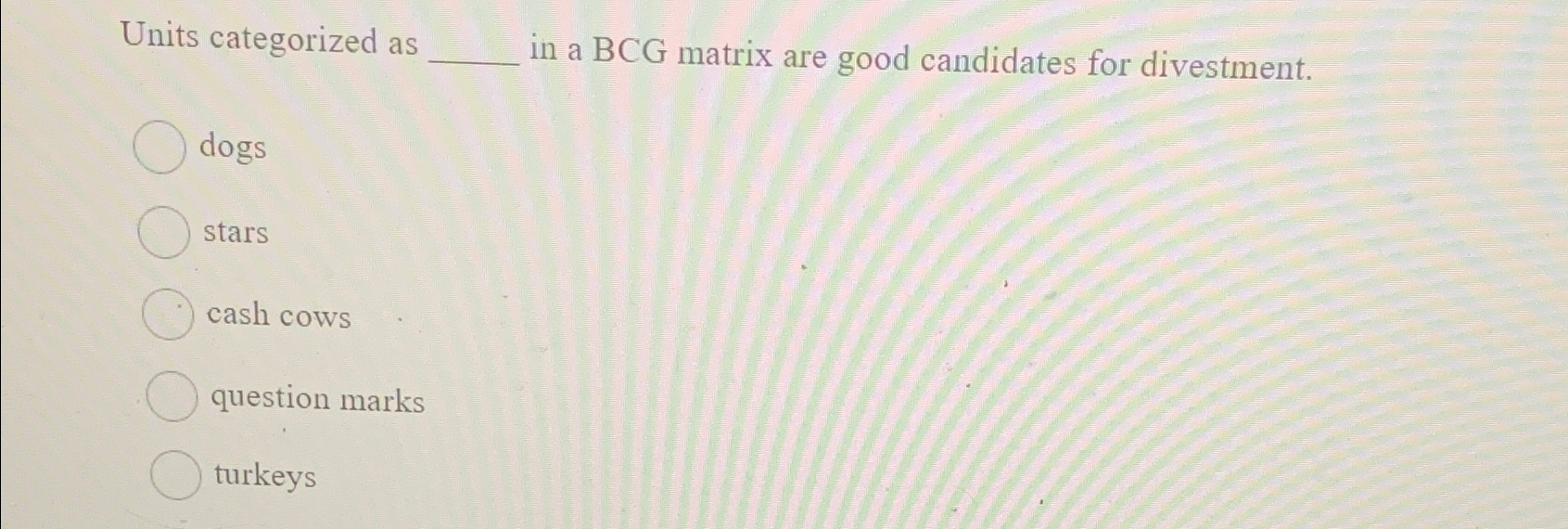 Solved Units categorized as in a BCG matrix are good | Chegg.com