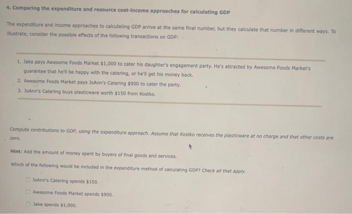 Solved 4. Comparing the expenditure and resource cost-income | Chegg.com