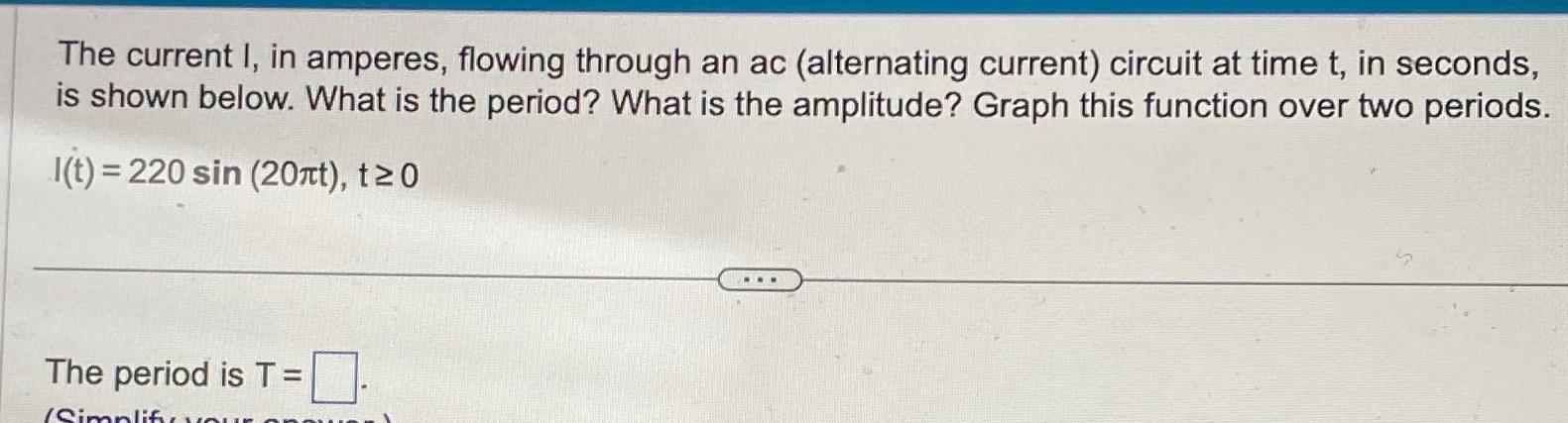Solved The current I, in amperes, flowing through an ac | Chegg.com