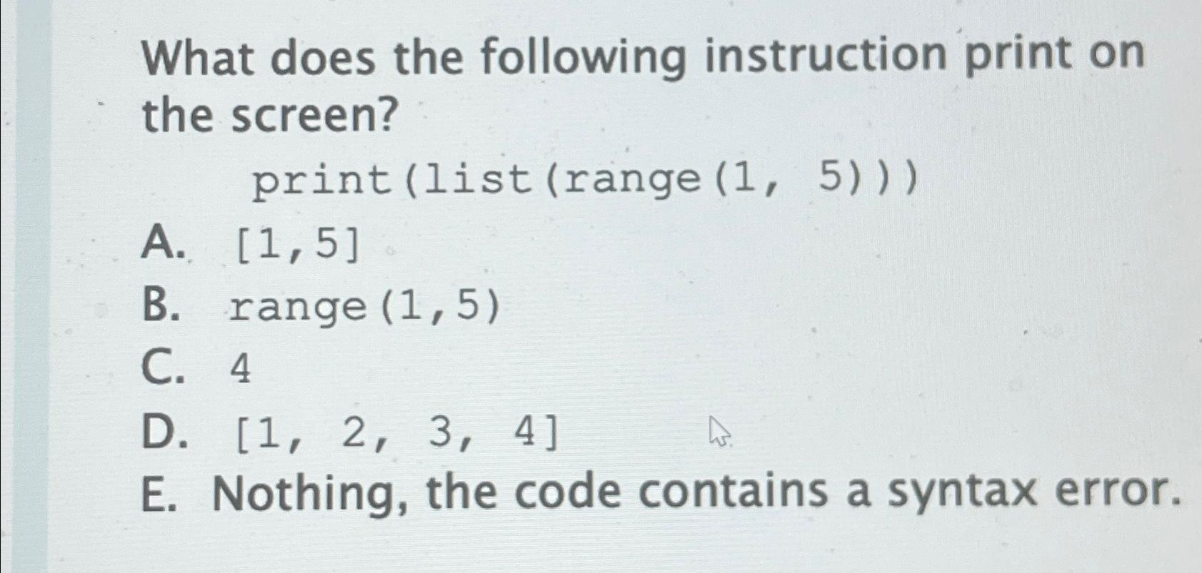 Solved What does the following instruction print on the | Chegg.com