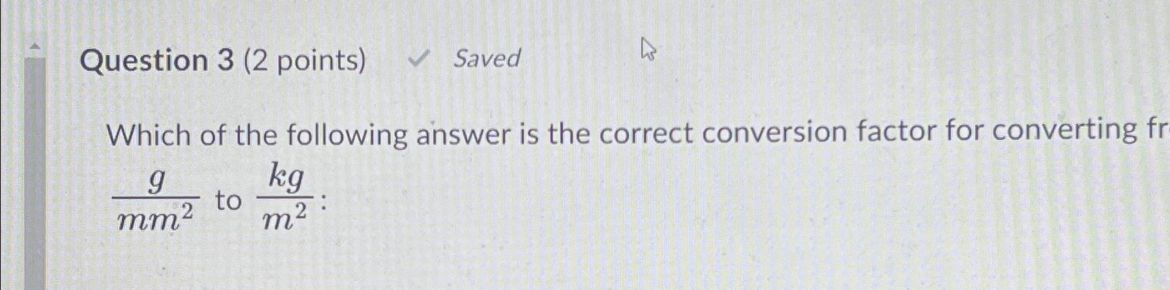Solved Question 3 (2 ﻿points) ﻿SavedWhich of the following | Chegg.com