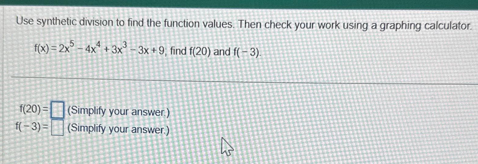 Solved Use synthetic division to find the function values. | Chegg.com