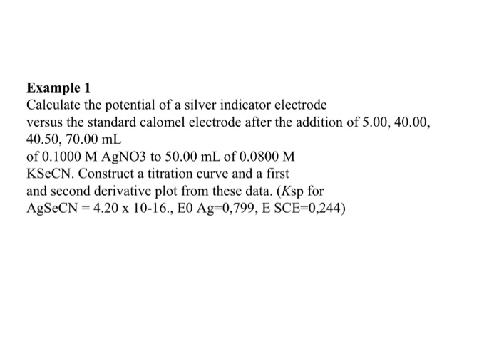 Example 1 Calculate the potential of a silver | Chegg.com
