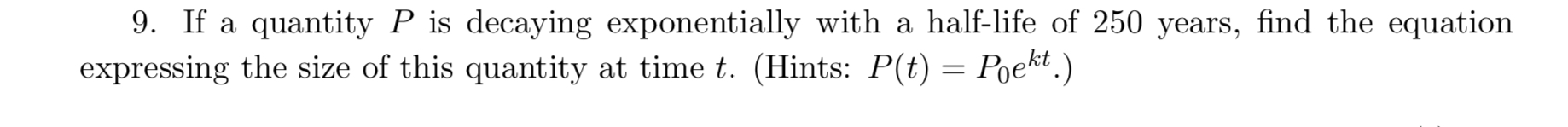 Solved If a quantity P ﻿is decaying exponentially with a | Chegg.com